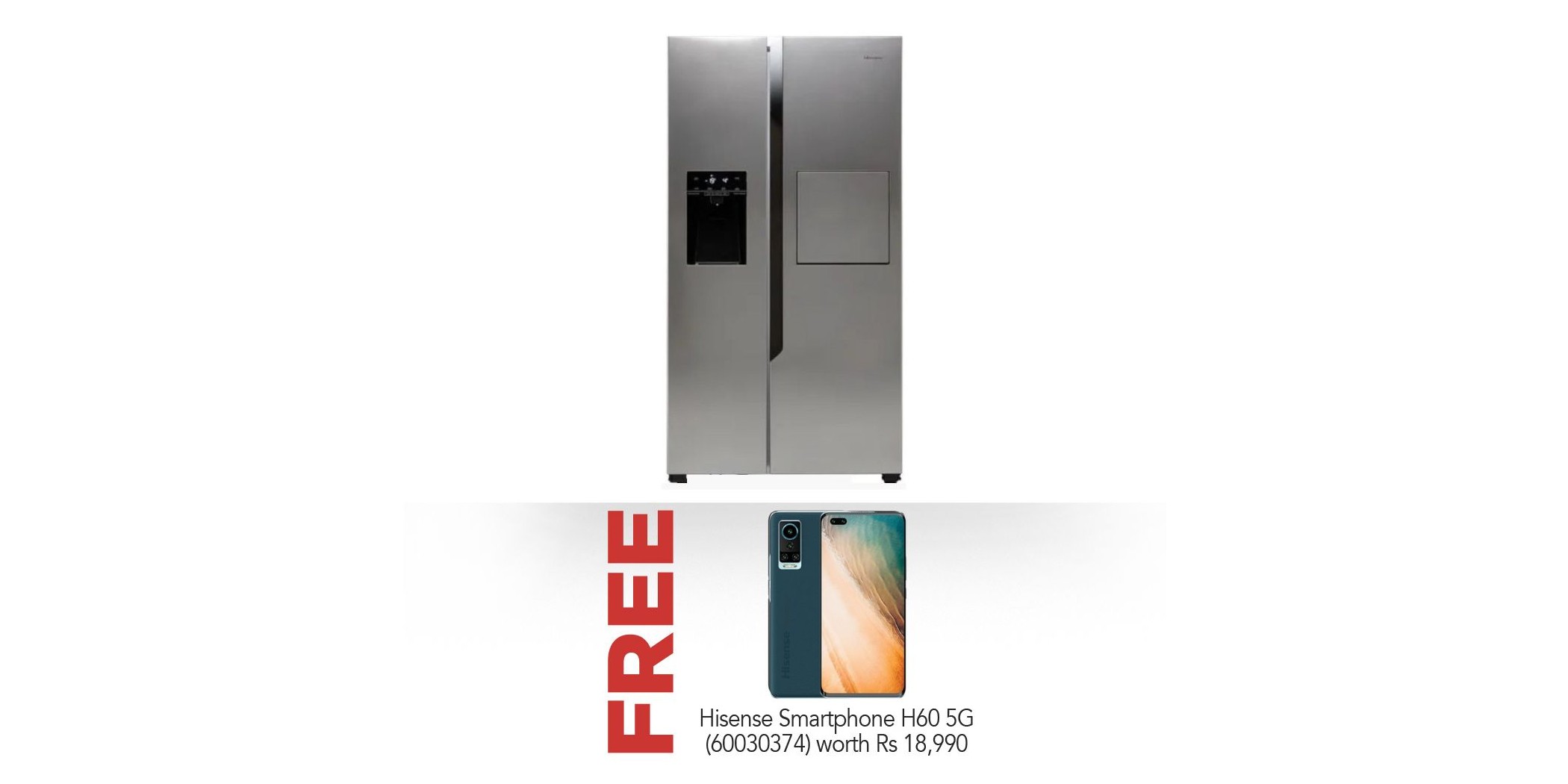 Hisense RS694N4BCF Refrigerator & Free Hisense H60 5G Smartphone