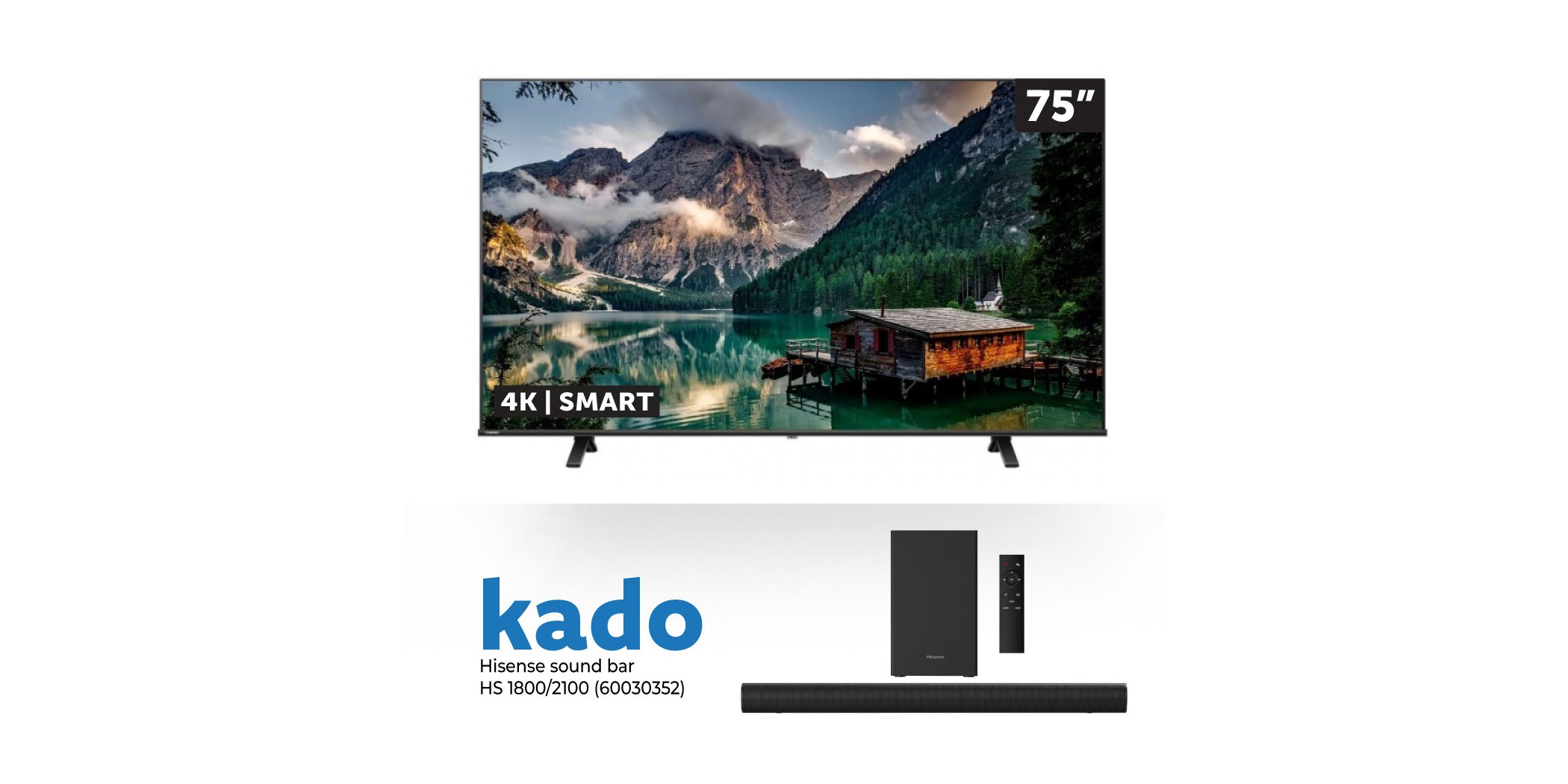 Toshiba 75C350NN 75" 4k SMART Led Tv & Free Hisense HS 2100 Sound bar